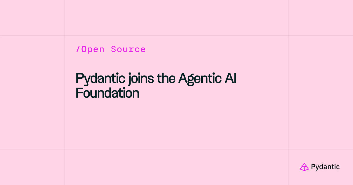Pydantic joins the Agentic AI Foundation | Pydantic